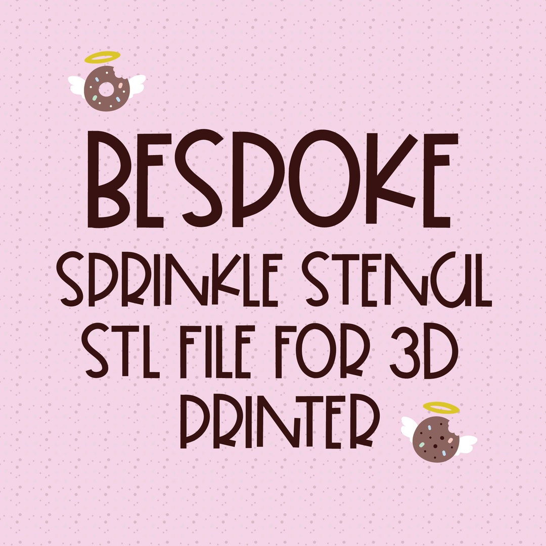 Bespoke Sprinkle Stencil: Custom STL File for 3D Printing (digital ...