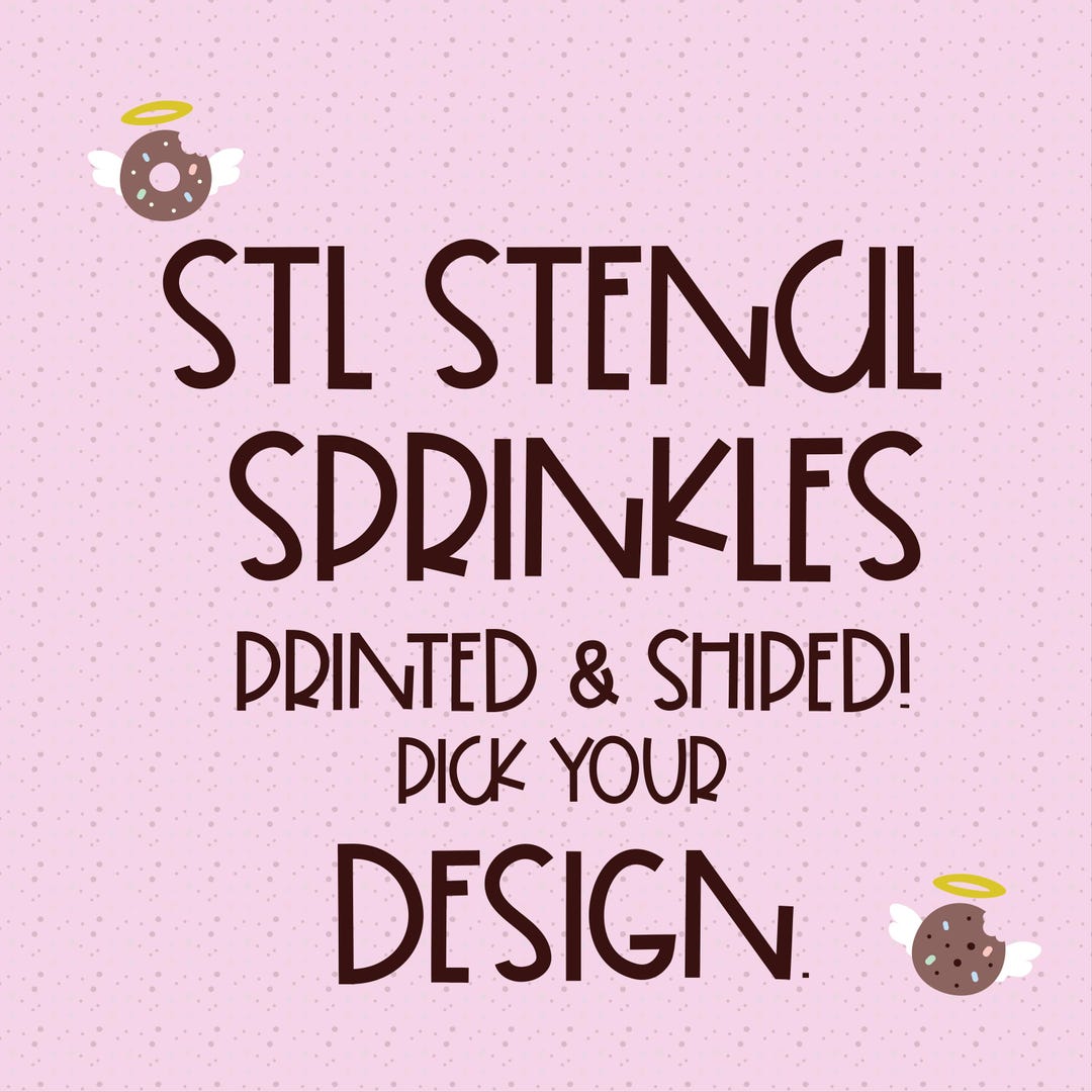 STL Sprinkles Stencil 3D Printed and Shipped You Pick Design Physical ...