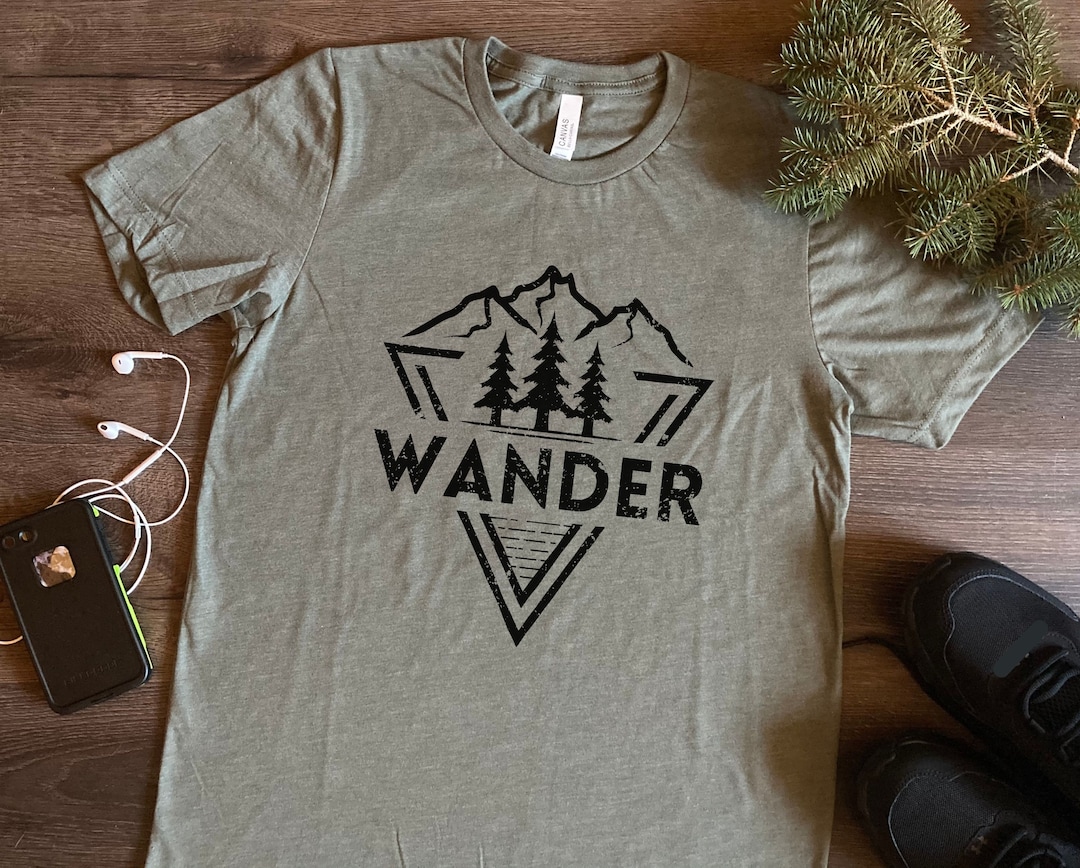 Wander, Wanderer Shirt, Adventure Shirt, Nature Shirt, Explorer Shirt ...