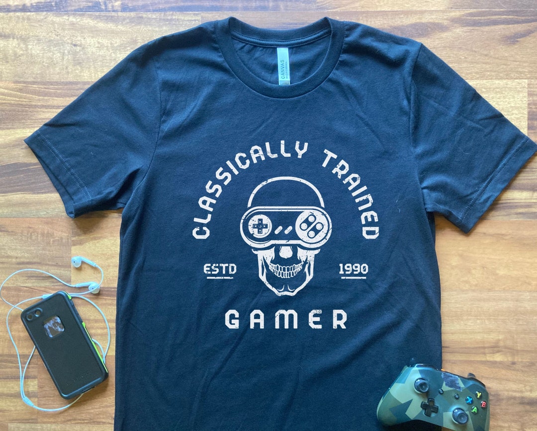 Classically Trained Gamer, Gamer Shirt, Gaming Shirt, Console Gamer ...