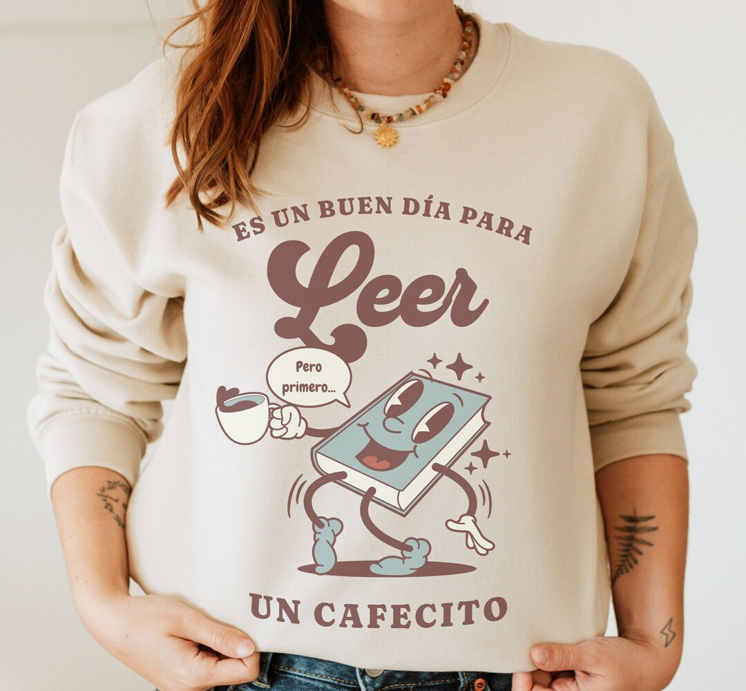 Reading Sweatshirt, Spanish Teacher Gift, Latinx Bibliophile, Hispanic ...