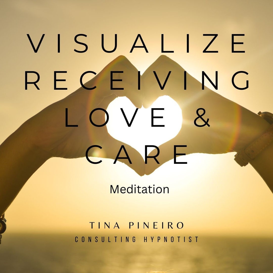 Visualizing Receiving Love and Care Meditation - Etsy