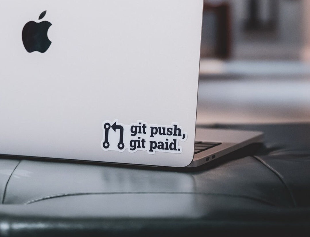 Funny Developer Sticker Git Push Git Paid Perfect For Coders Programmers Tech Humor Laptop 