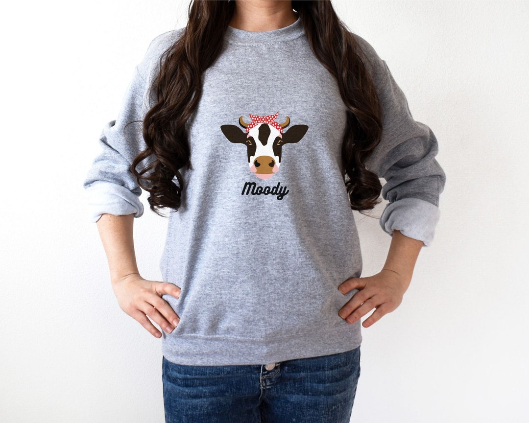 Moody Cow Sweatshirt Funny Cow Sweatshirt Sweaters Funny Gift Comfy ...