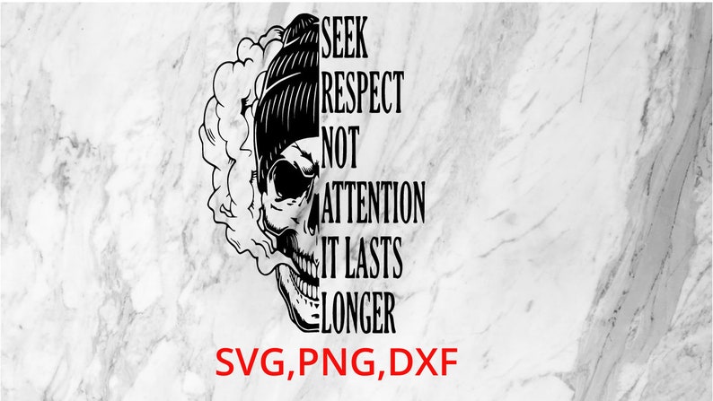 Seek Respect Not Attention SVG PNG DXF Zip File Skull Stocking Cap ...