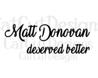 Matt Donovan Svg - Etsy