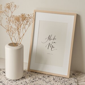 Abide in Me, and I in You Bible Verse Wall Art, John 15:4 Wall Print ...
