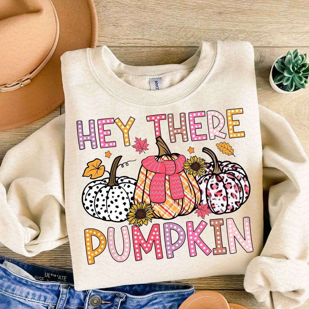 Hey There Pumpkin Png, Fall Png, Its Fall Yall, Fall Shirt Design,tis ...