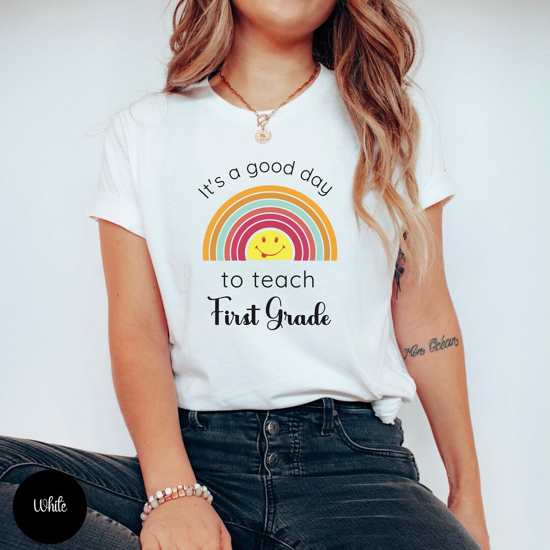 Learning Made Fun, It's a Good Day to Teach, Fun Teacher Shirt, First ...