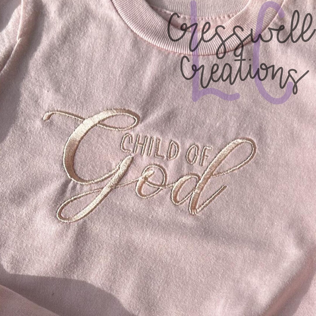 Child of God Satin Machine Embroidery Design - Etsy