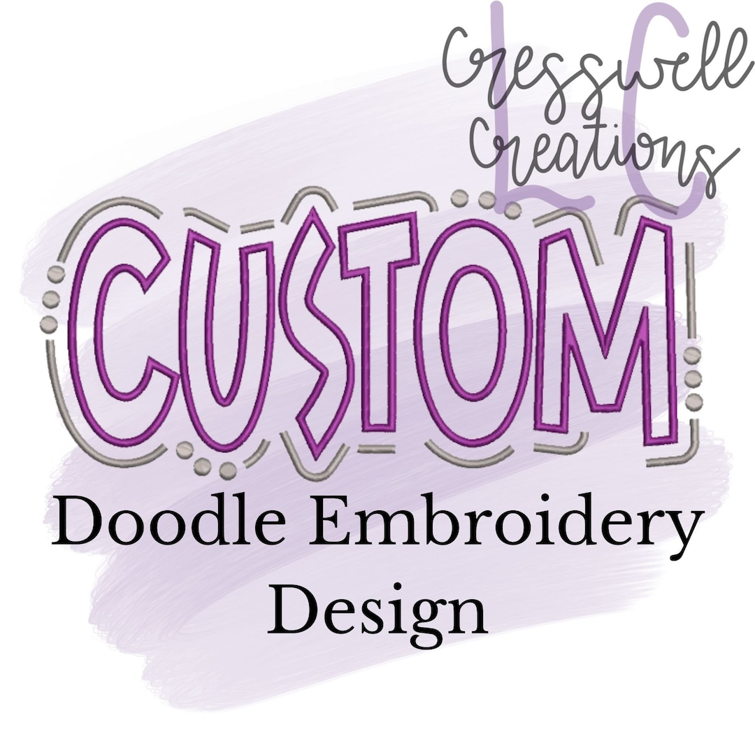 Custom Order Doodle Machine Embroidery Design - Etsy