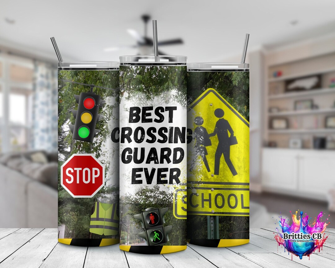 Crossing Guard, Best Crossing Guard Ever, Tumbler for School, Gift for ...