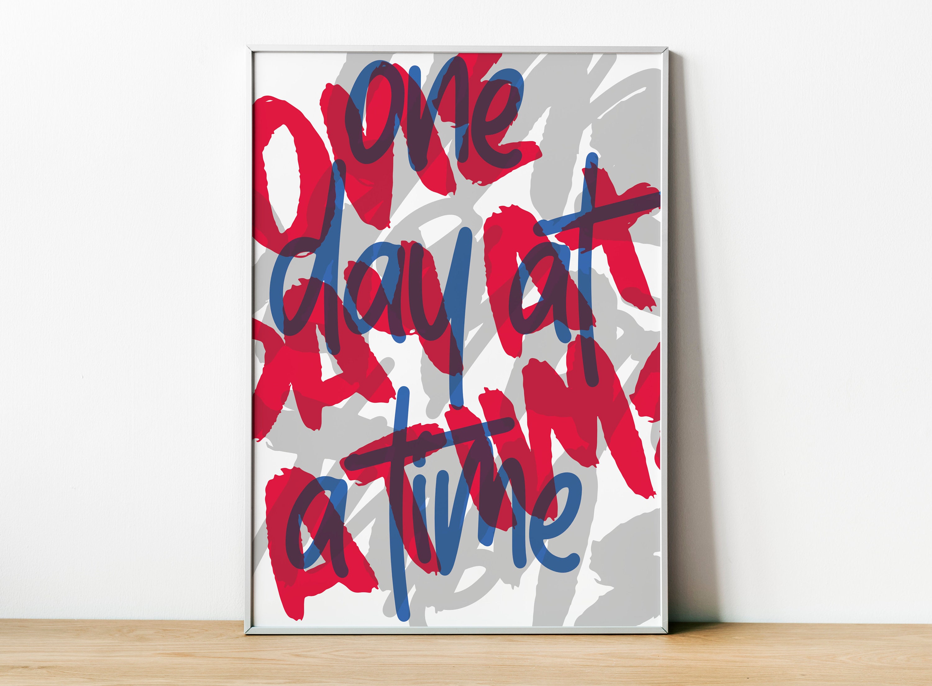 One Day at a Time, Typography Poster, Graffiti, Abstract, Downloadable ...
