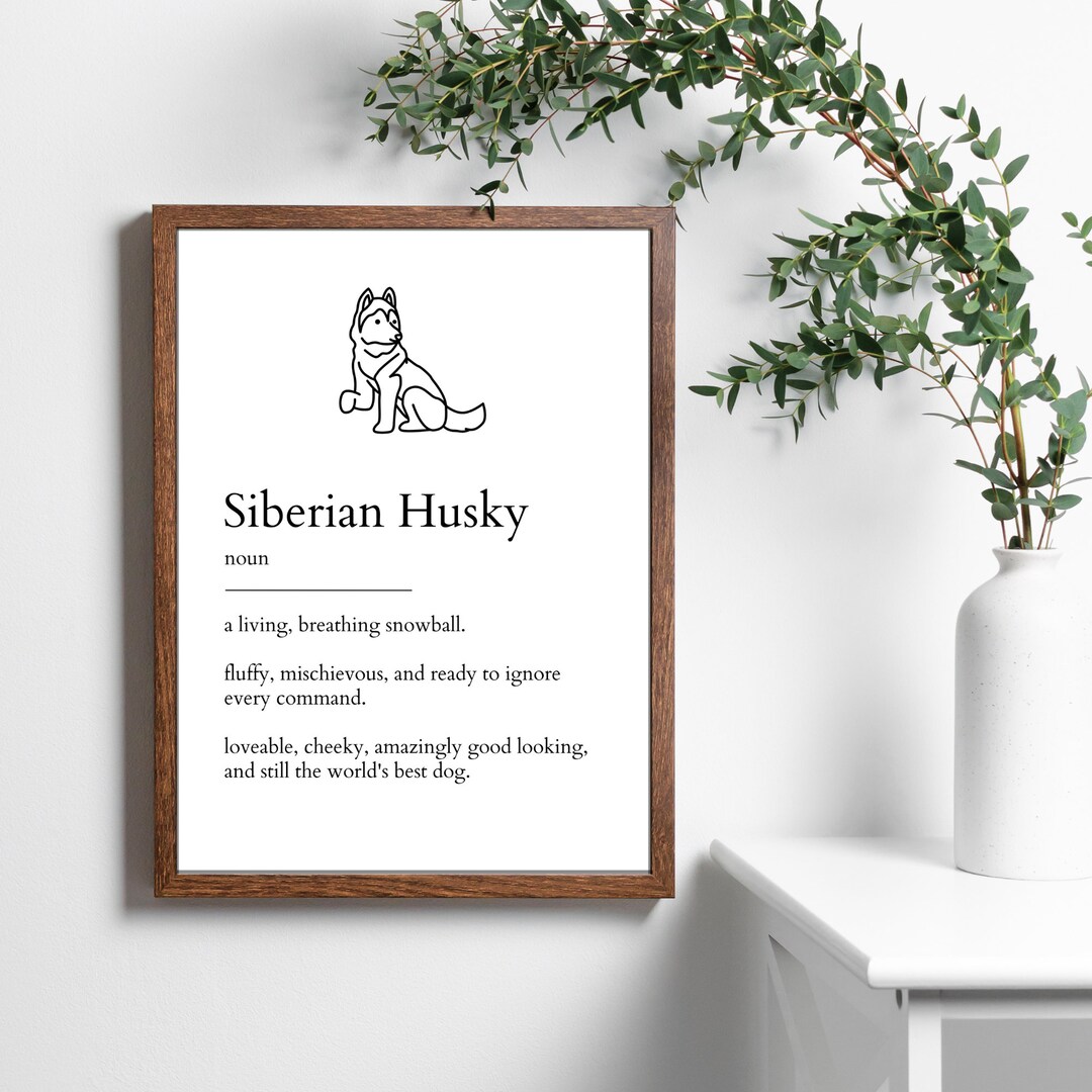 Husky Quote Siberian Husky Gift Gift for Husky Owners DIGITAL PRINT - Etsy