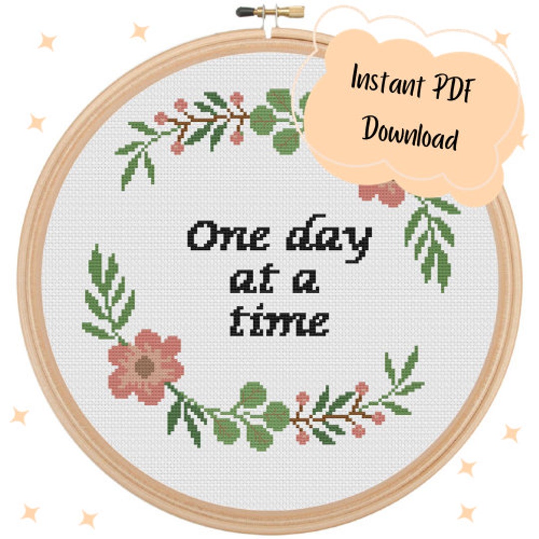 One Day at Time Sweet Heartfelt Quote Cross Stitch Design Pattern ...