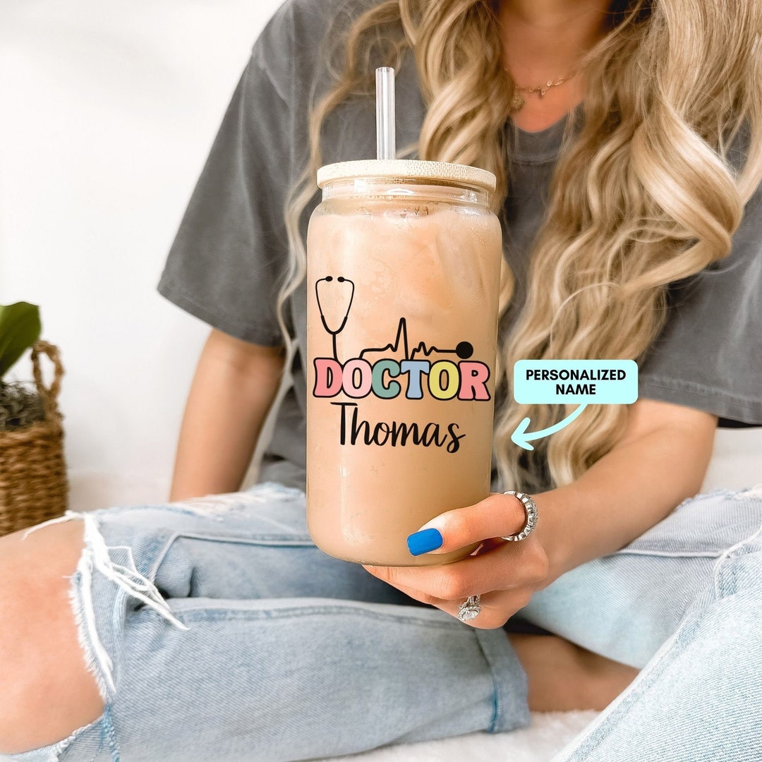 Personalized Doctor Glass Can, Iced Coffee Cup, Gift for Doctor ...