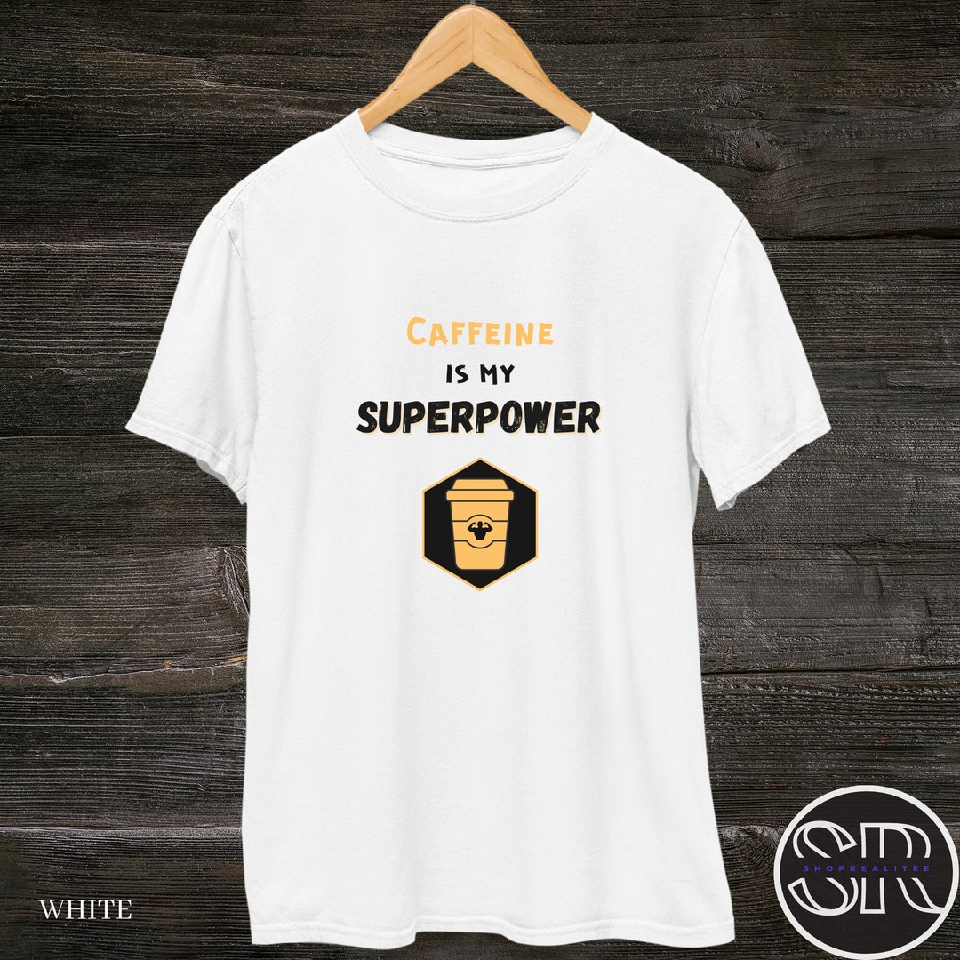 Caffeine is My Superpower Coffee Coffee Drinker Superhero - Etsy
