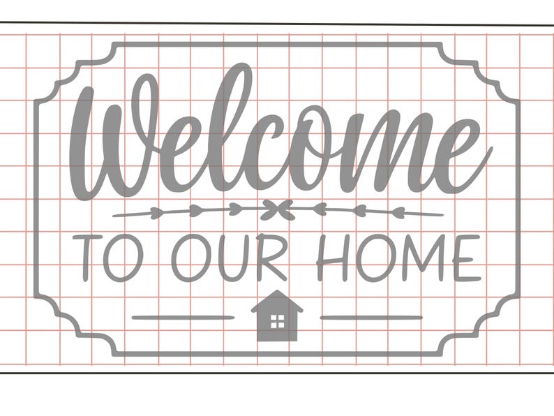 Lasercut Laser File, Welcome SVG, Welcome to Our Home SVG, Welcome Sign ...