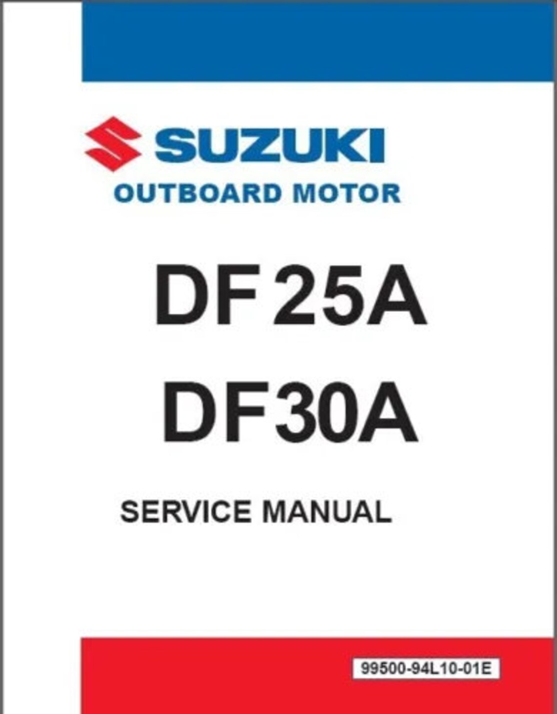Suzuki DF25A DF30A Four Stroke EFI Outboard Motor Service Repair ...