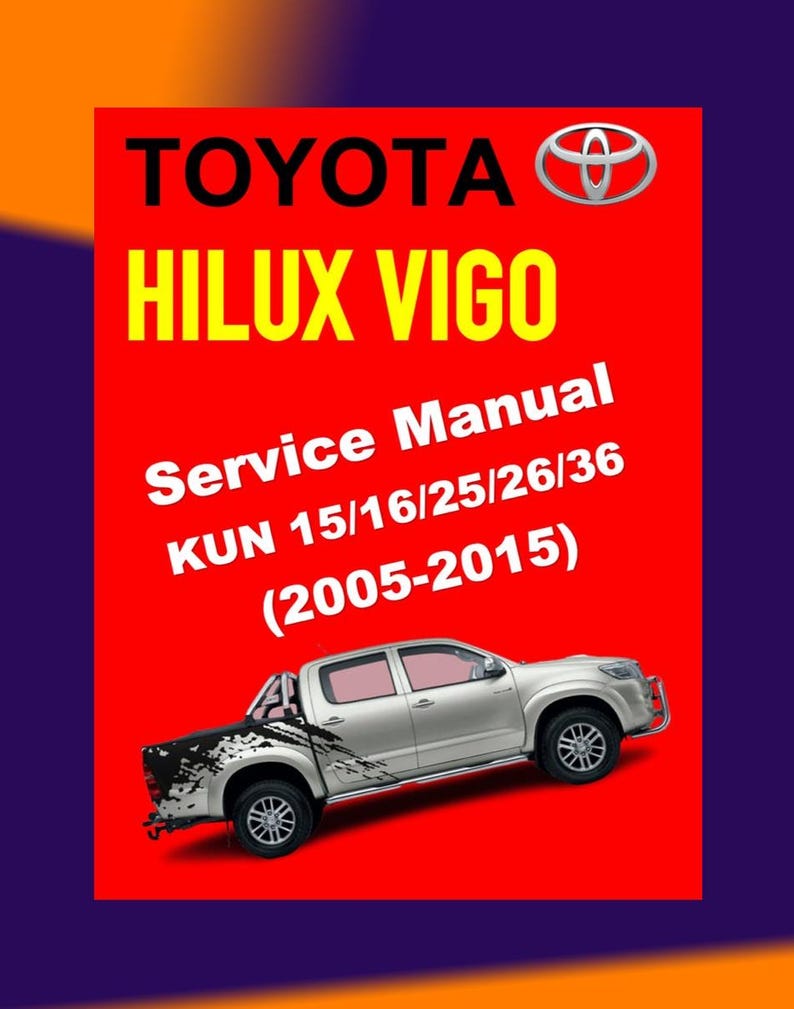 Hilux Toyota Hilux Vigo Kun 15/16/25/26/36 (2005-2015) Workshop Service ...