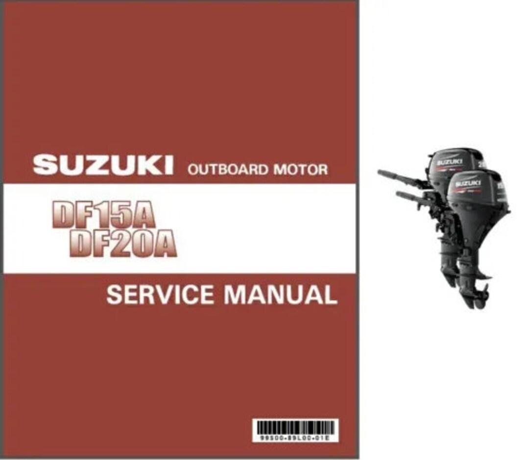 Suzuki DF15A DF20A Four Stroke EFI Outboard Motor Service Repair ...