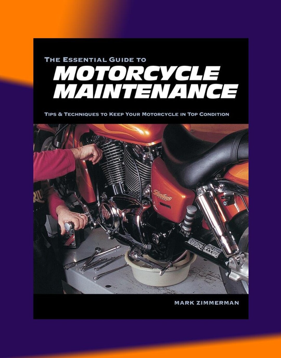 The Essential Guide to Motorcycle Maintenance (2017) - Marc Zimmerman ...