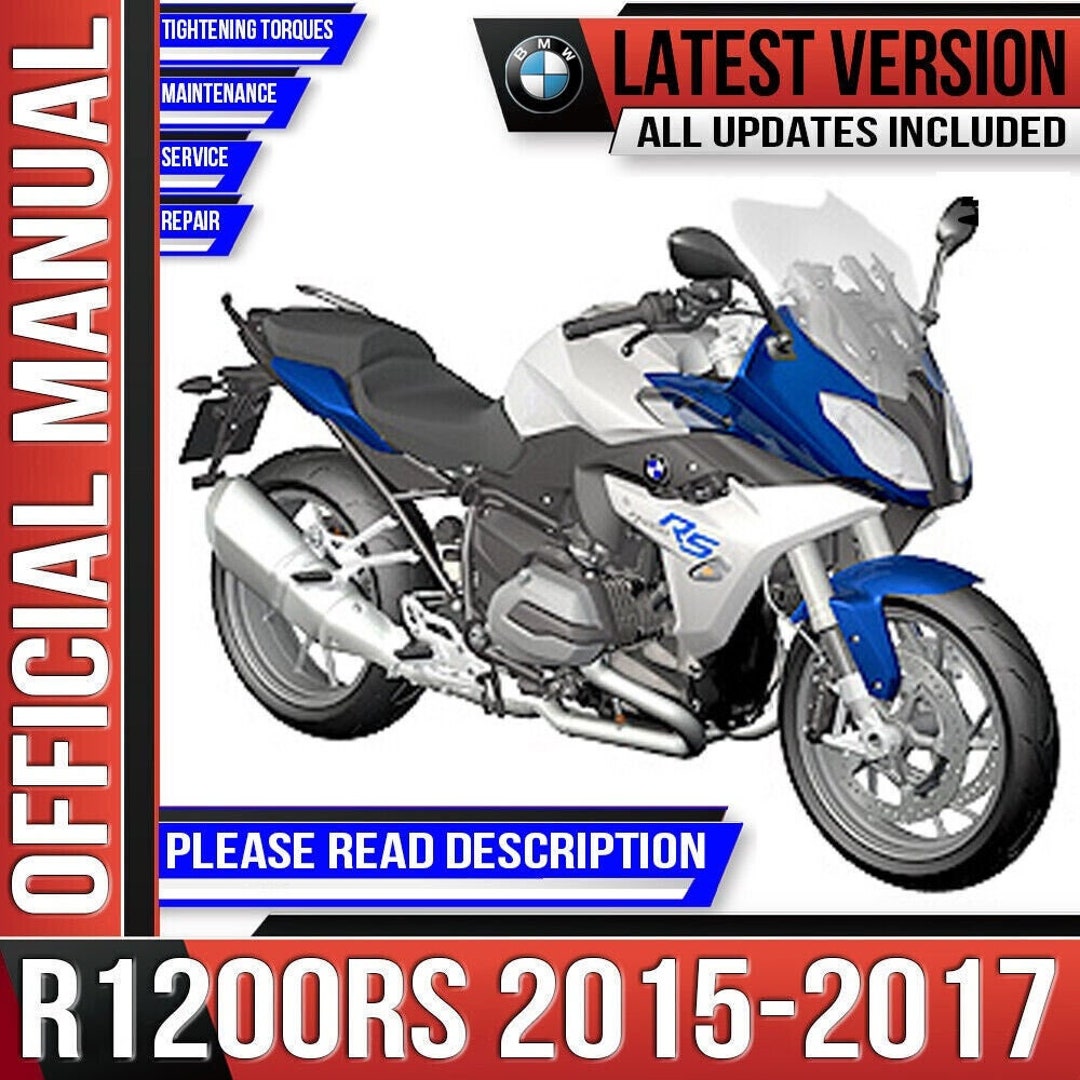 BMW R1200RS Workshop Service Repair Manual 2015 2016 2017 K54 12/2017 Edition Instant Download ...