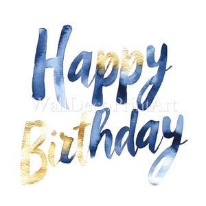 10 Blue & Gold Happy Birthday Clipart Bundle - High Quality Jpgs ...