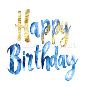 10 Blue & Gold Happy Birthday Clipart Bundle - High Quality Jpgs ...