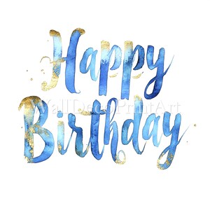 10 Blue & Gold Happy Birthday Clipart Bundle - High Quality Jpgs ...