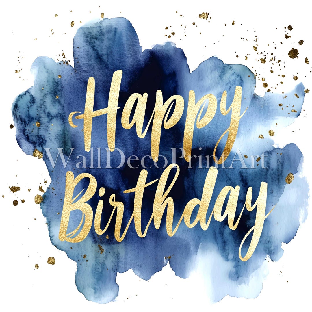 10 Blue & Gold Happy Birthday Clipart Bundle - High Quality Jpgs ...
