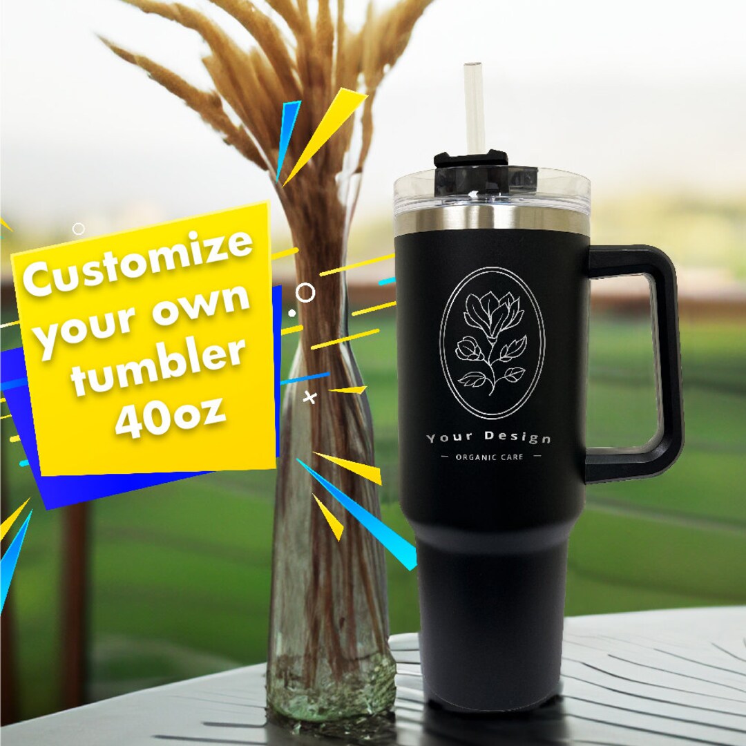 Customize Tumbler 40oz With Handle & Straw | Personalize Laser Engraved ...