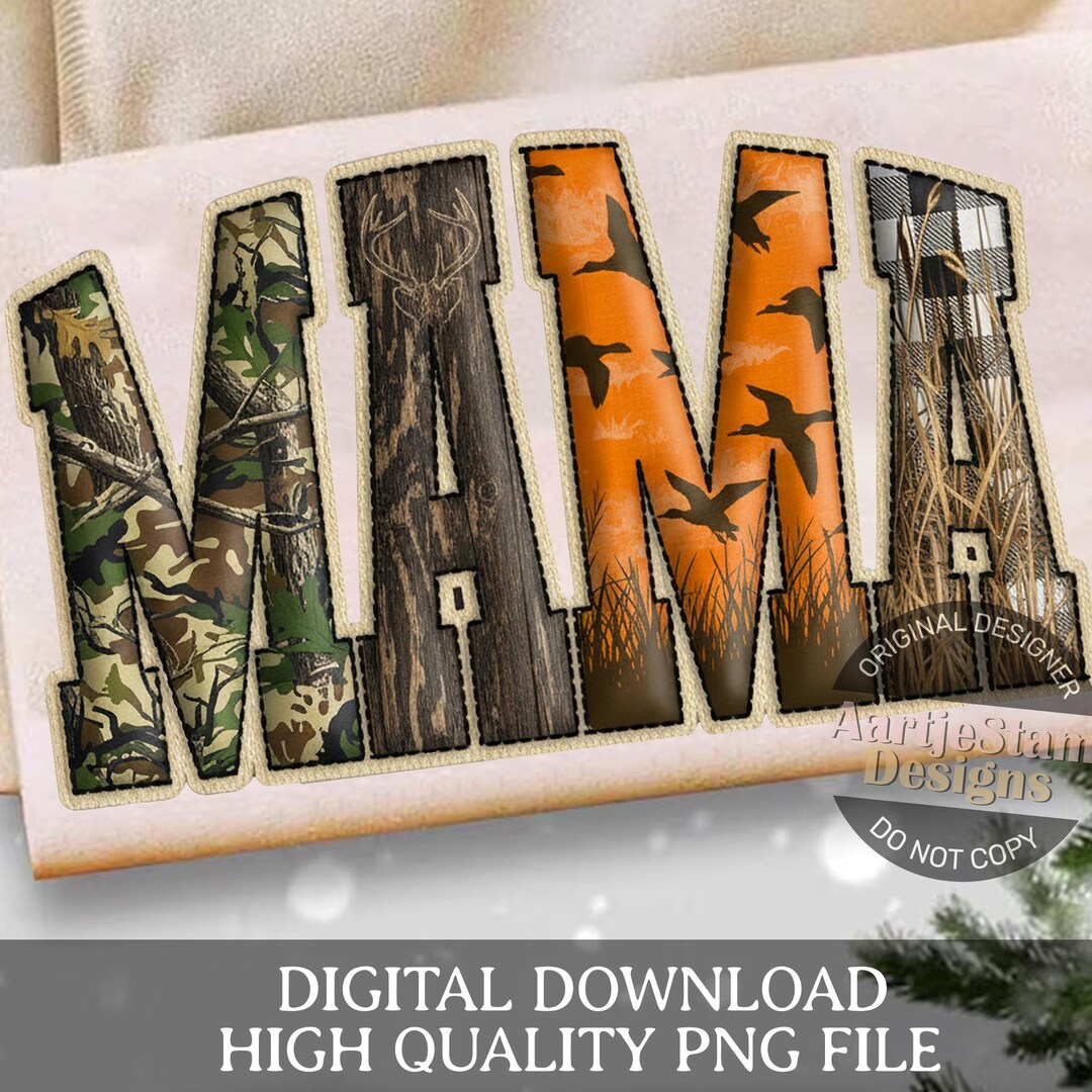 Faux Embroidery Camo Hunting Mama Png, Deer Duck Hunting Season Png ...