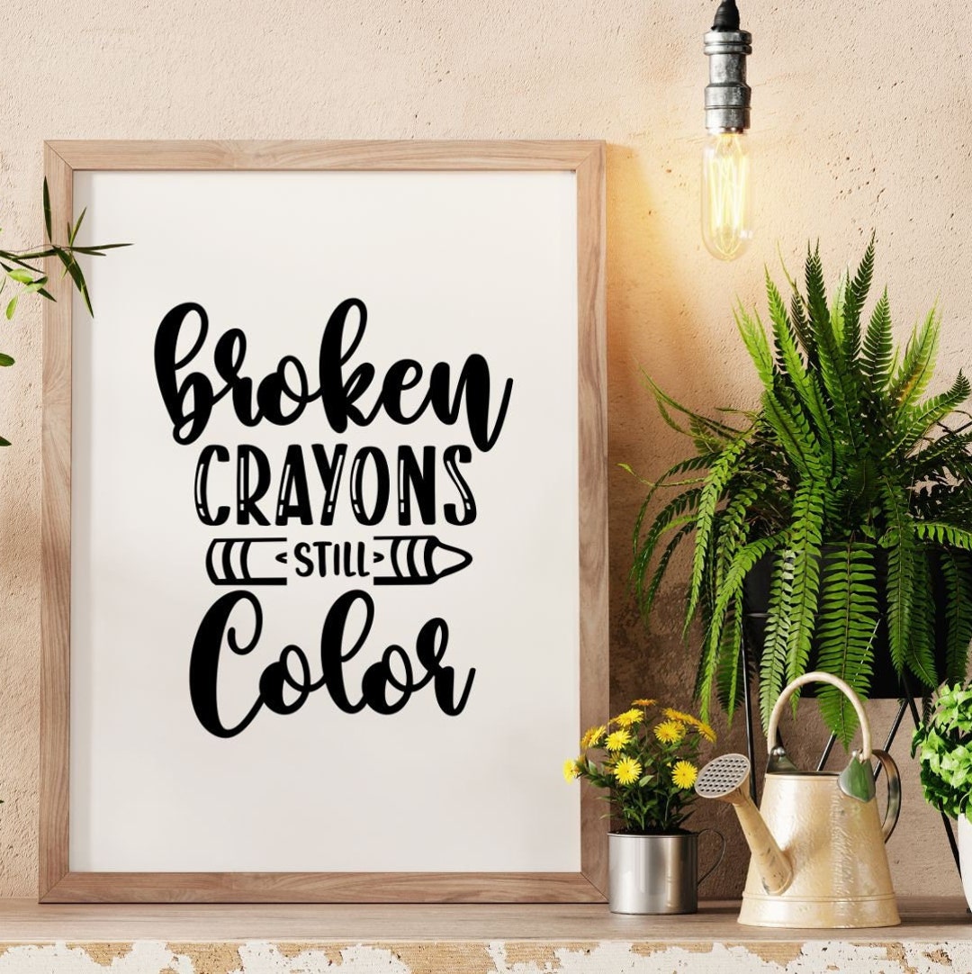 Broken Crayons Still Color SVG Crayon PNG Broken Crayon - Etsy