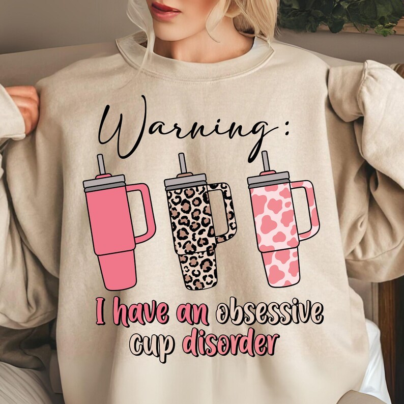 Obsessive Cup Disorder Png, Funny Adult Humor Png, Stanley Cup Inspired ...