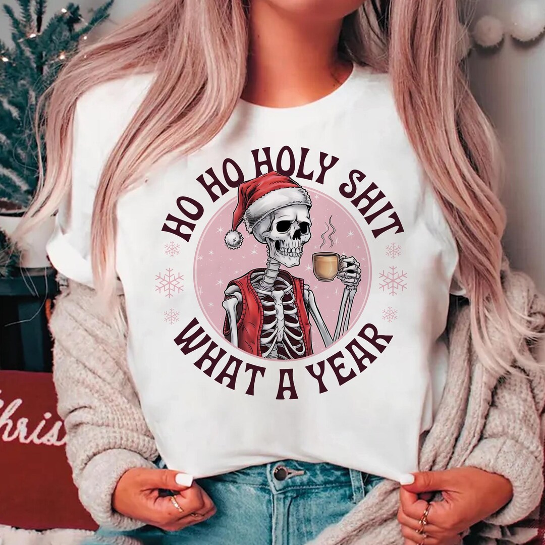 Ho Ho Holy Shit What A Year Png, Skeleton Christmas Png, Vintage ...