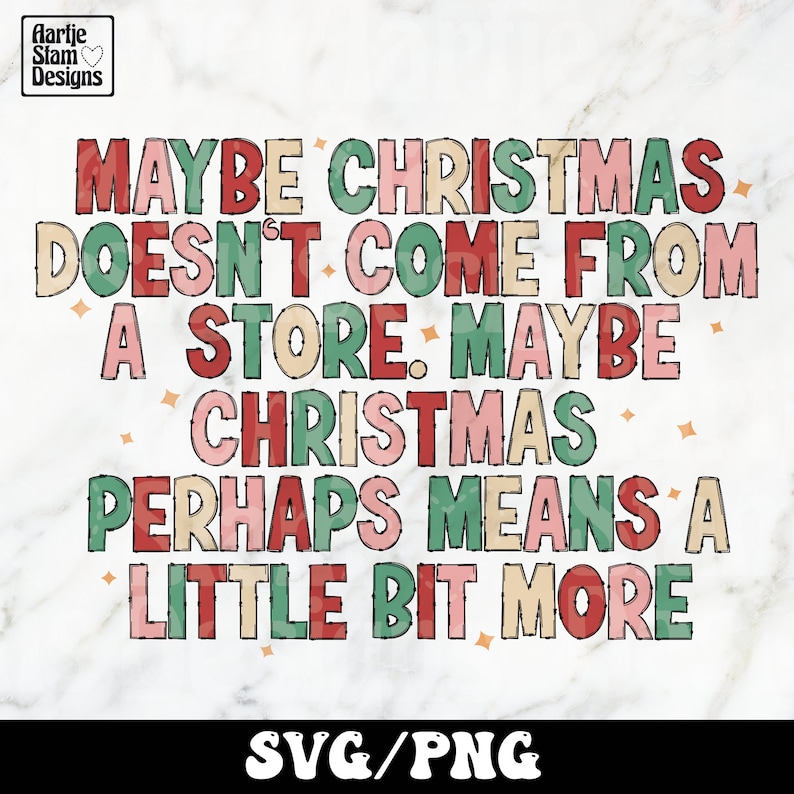 Maybe Christmas Means a Little Bit More SVG File, Christmas Quote Svg ...