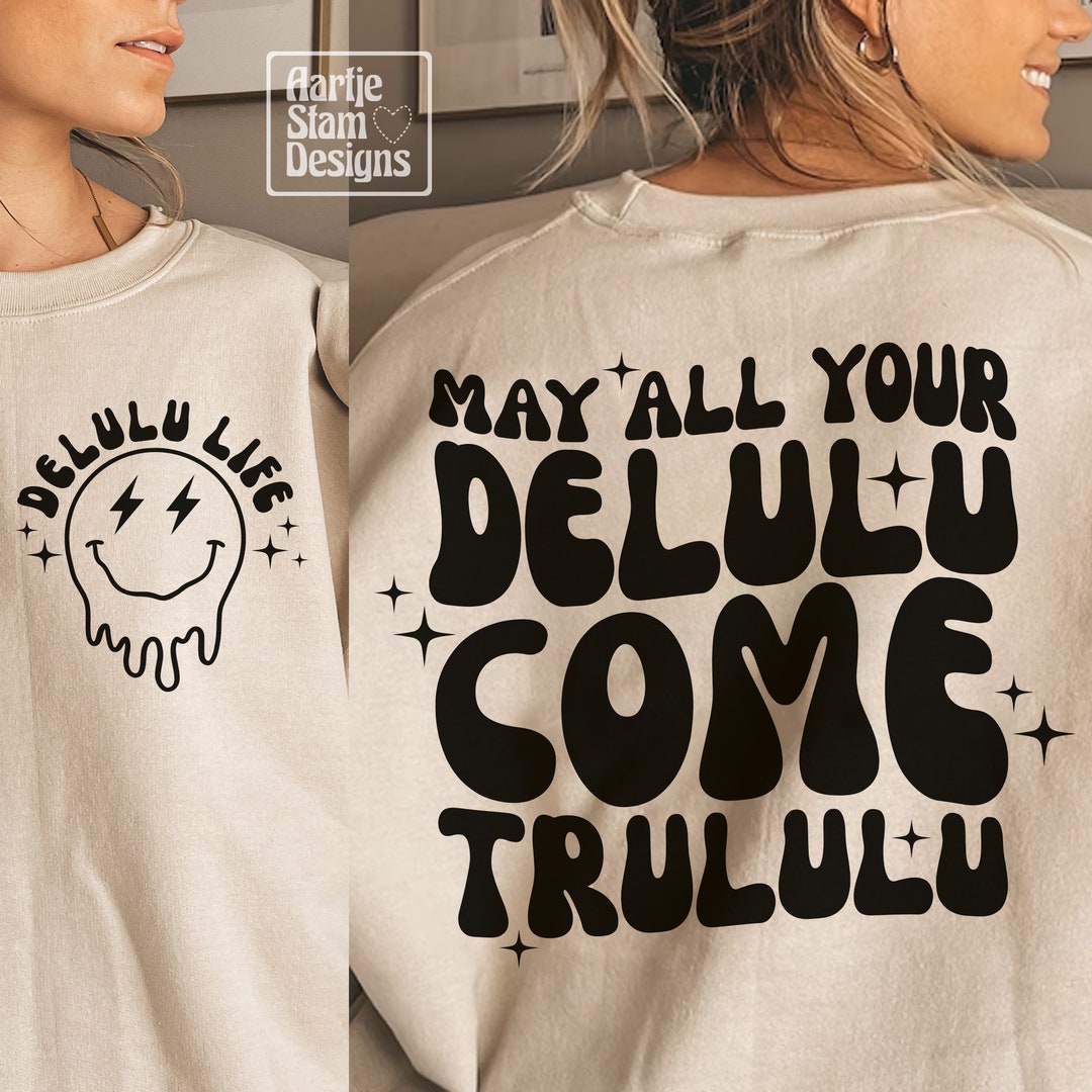 May All Your Delulu Come Trululu SVG PNG, Retro Trendy Design, Delulu Svg, Delulu Life, Popular ...