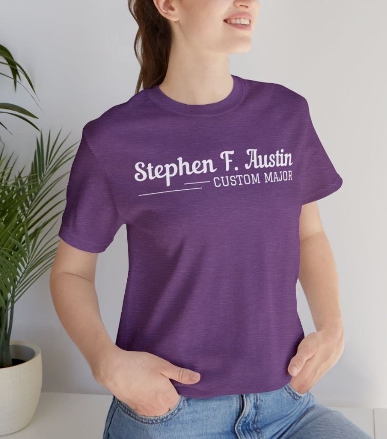 Stephen F Austin Custom Major Tshirt | Personalized SFA Tshirt ...