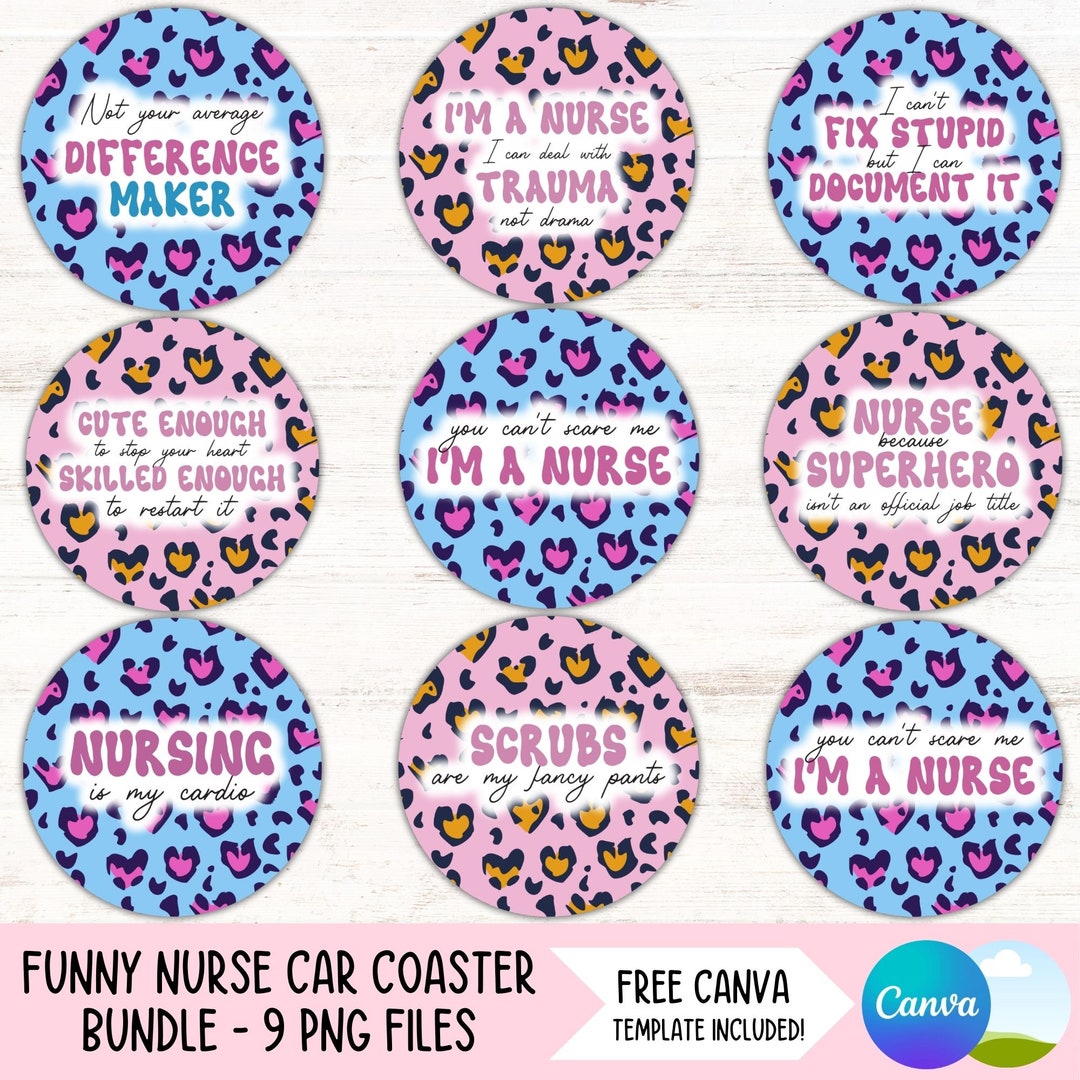 Sarcastic Nurse Quotes Car Coaster PNG Bundle Funny Cup Holder ...
