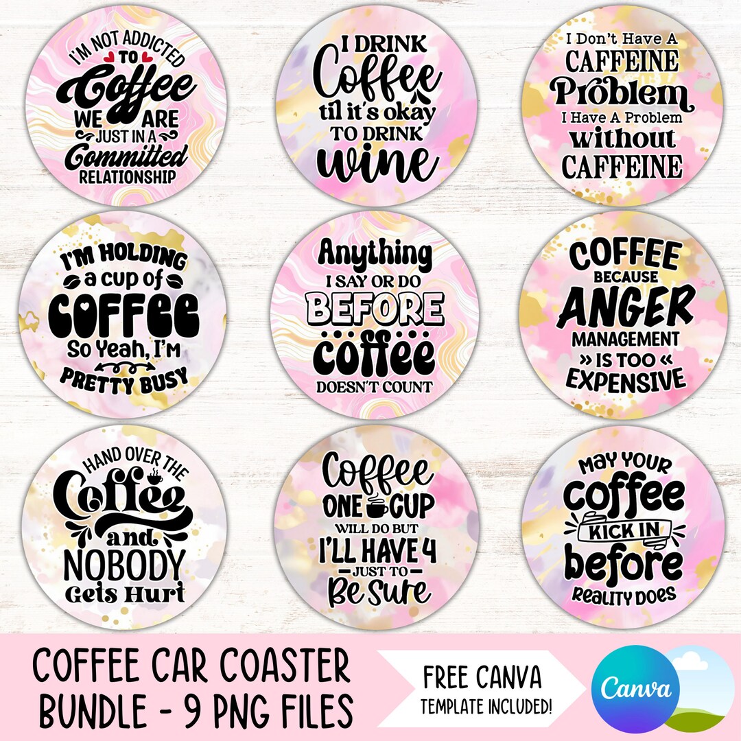 Funny Coffee Lover Car Coaster PNG Bundle, Caffeine Addict Round ...