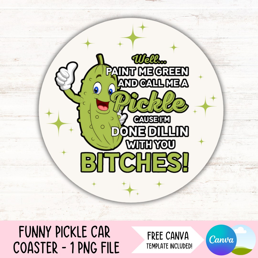 Funny Pickle Car Coaster PNG Sarcastic Cup Holder Sublimation Design ...