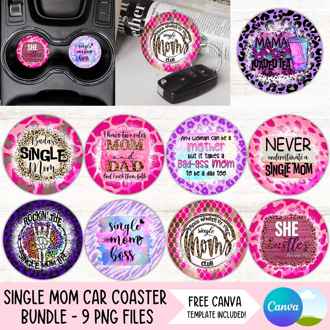 Single Mom Car Coaster PNG Bundle, Mama Sublimation Designs, Motherhood ...