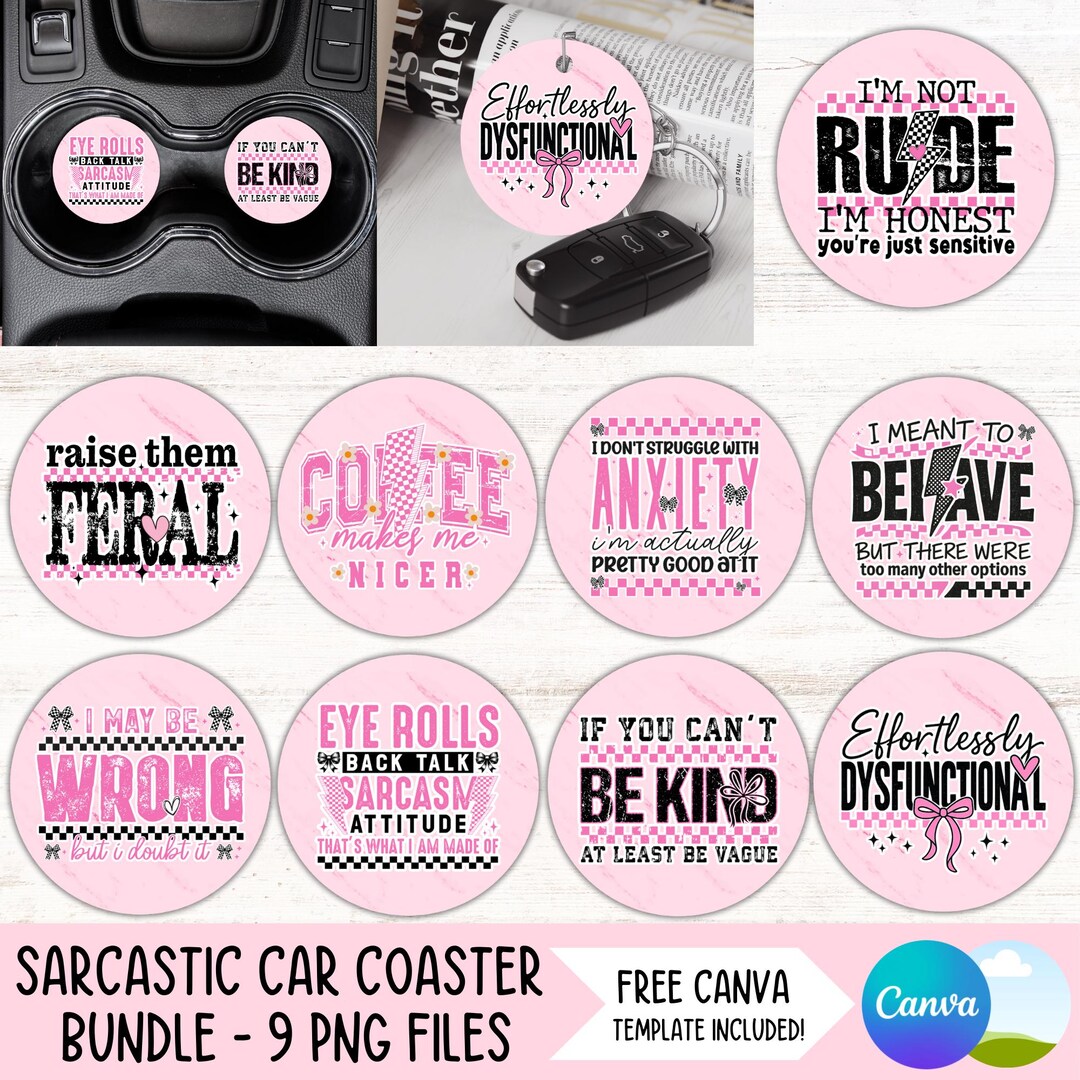 Sarcastic Car Coaster PNG Bundle Funny Keychain PNG Pink Bow Coquette ...
