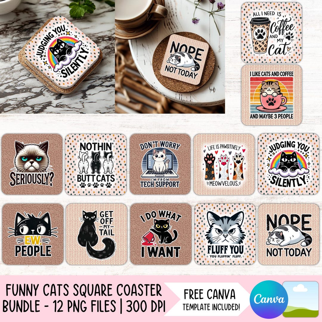 Funny Cat Coaster PNG Bundle, Sarcastic Cat Lover Square Sublimation ...