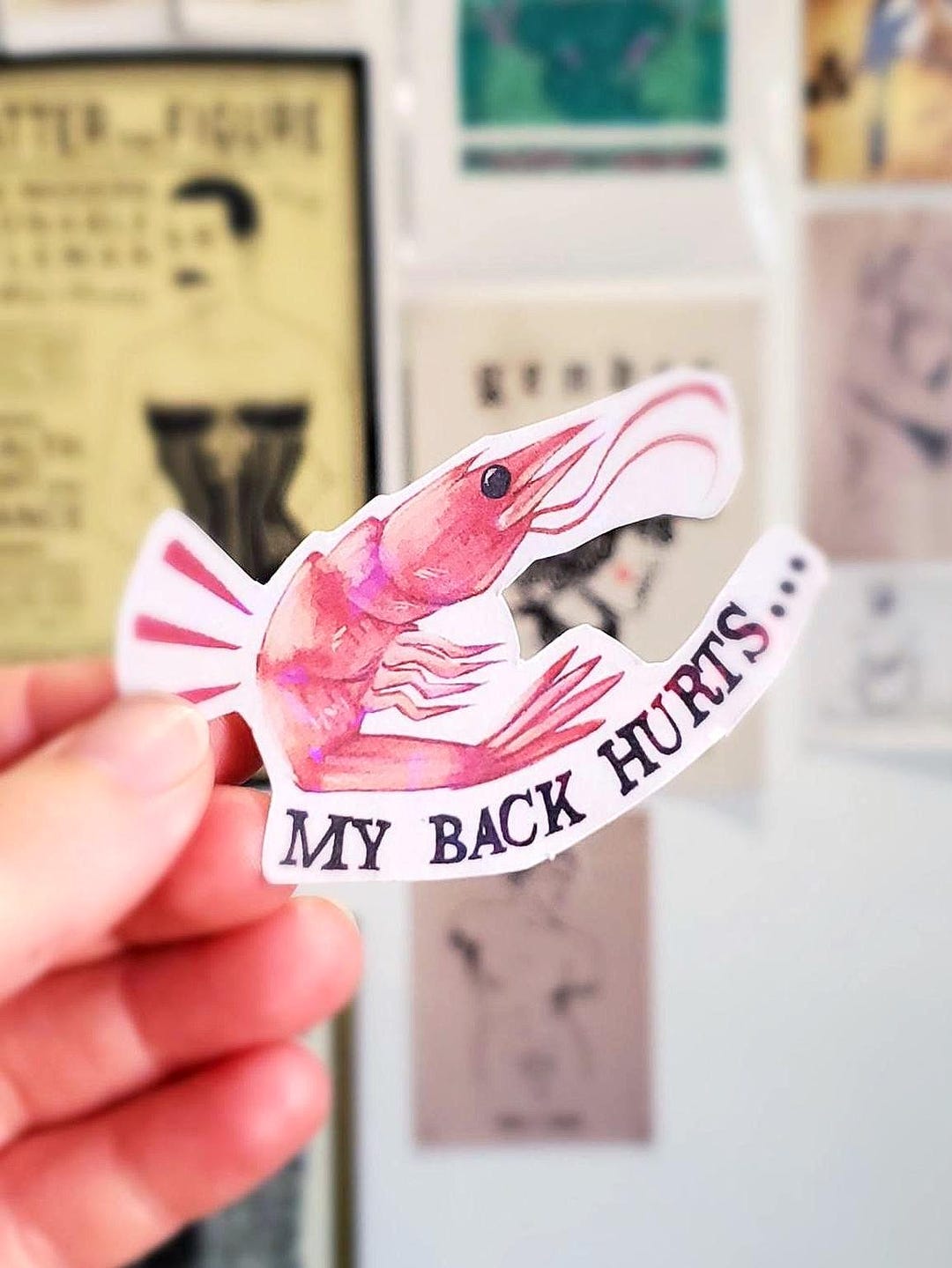 My Back Hurts... – Holographic Shrimp Sticker - Etsy
