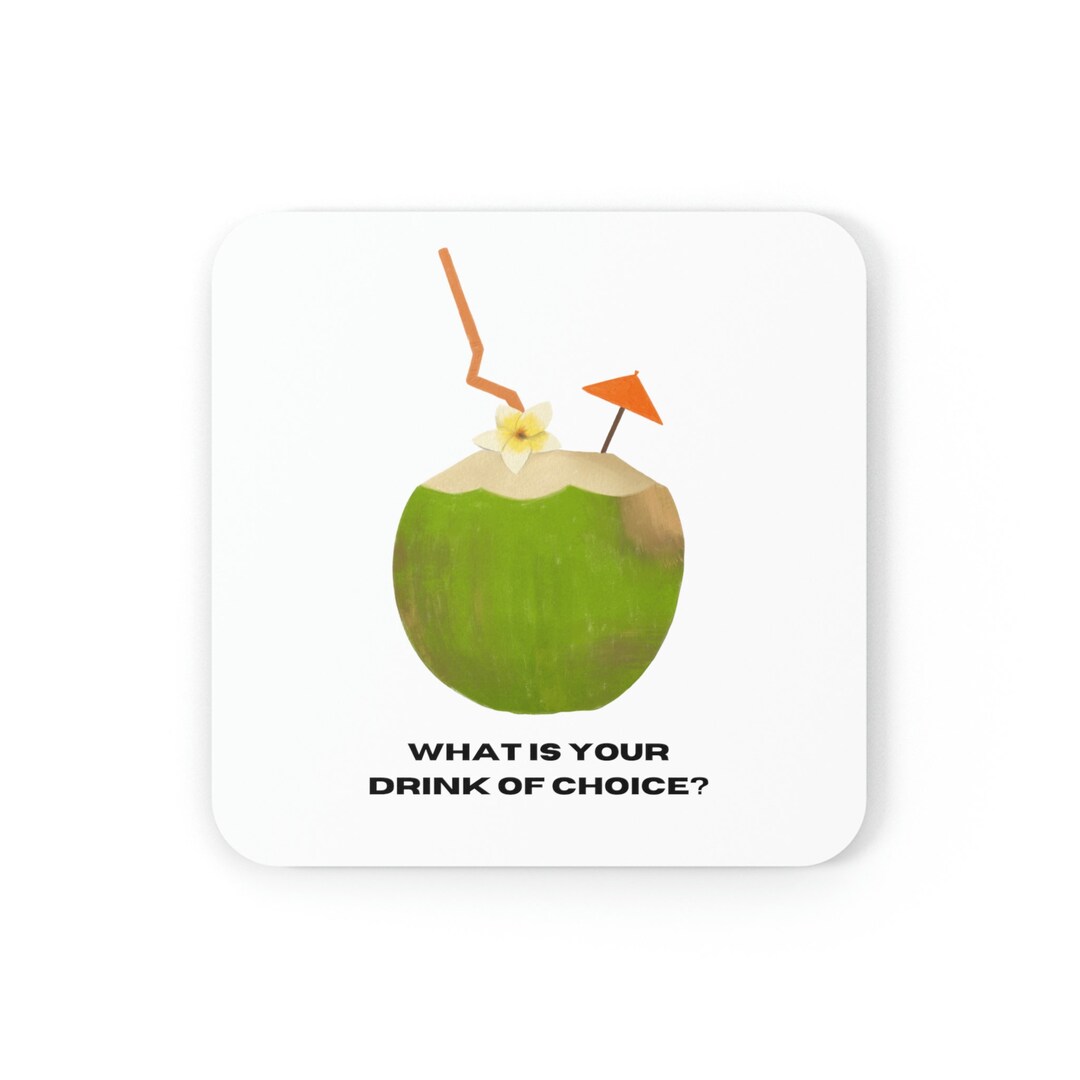 Coaster Drink of Choice Coconut Juice Water Cork Back Coaster Home ...