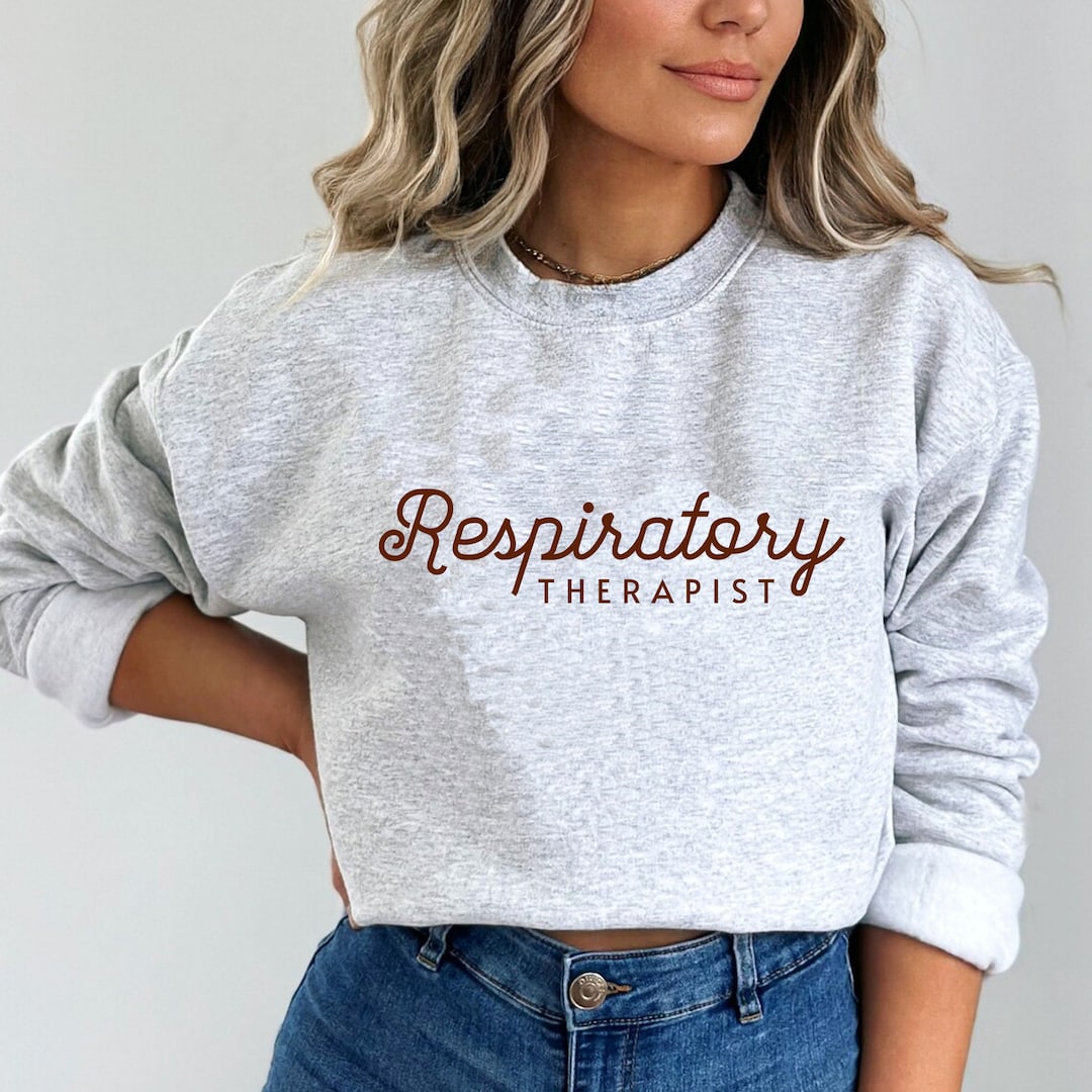 Respiratory Therapist Sweatshirt Oversized Shirt Respiratory Therapist ...