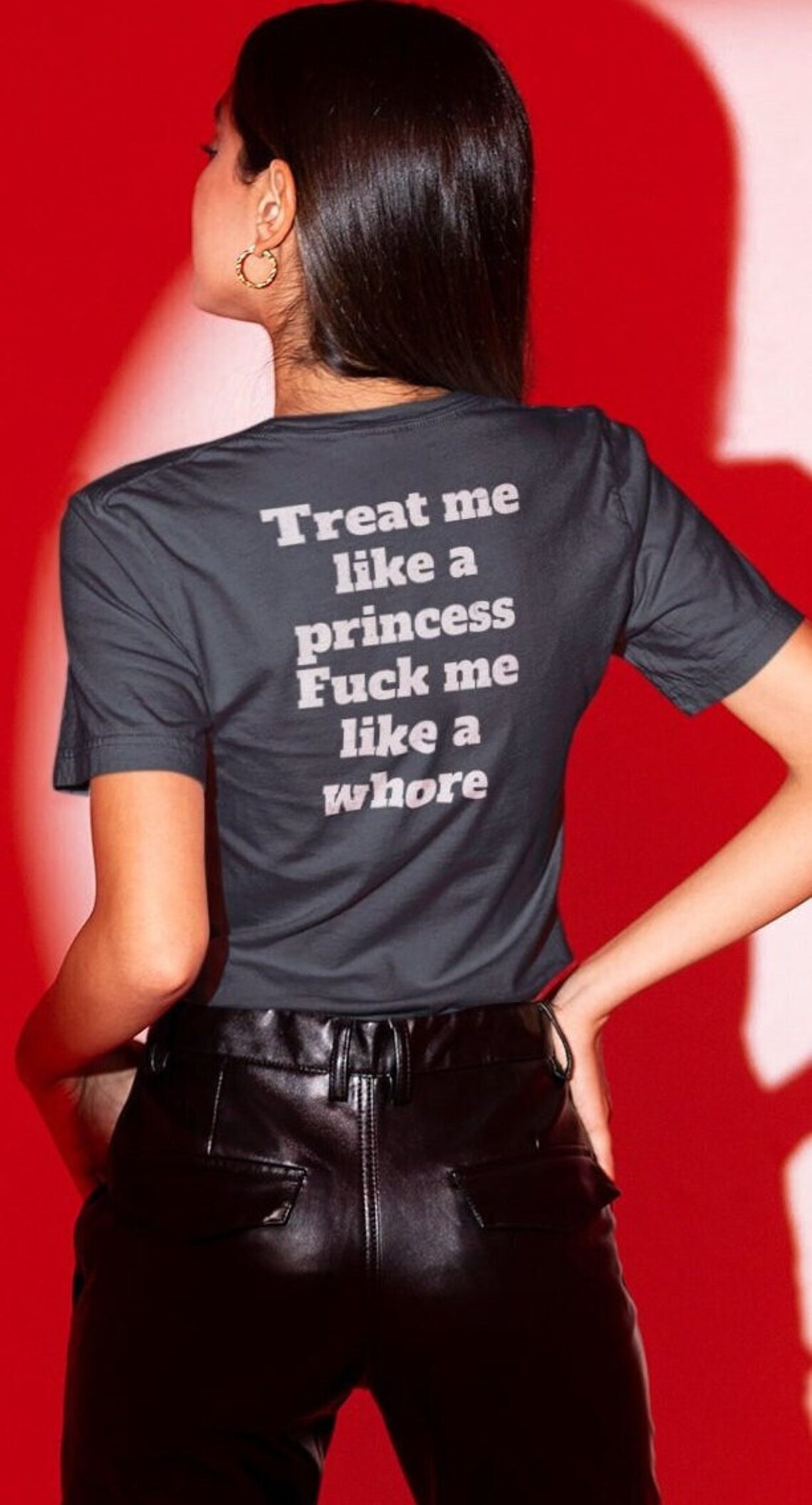 Treat Me Like A Princess Fuck Me Like A Whore Shirt Fuck Me Shirt