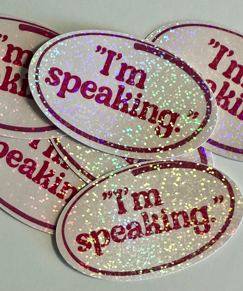 I'm Speaking Stickers! Kamala Harris Strong Woman Mom President Momala ...